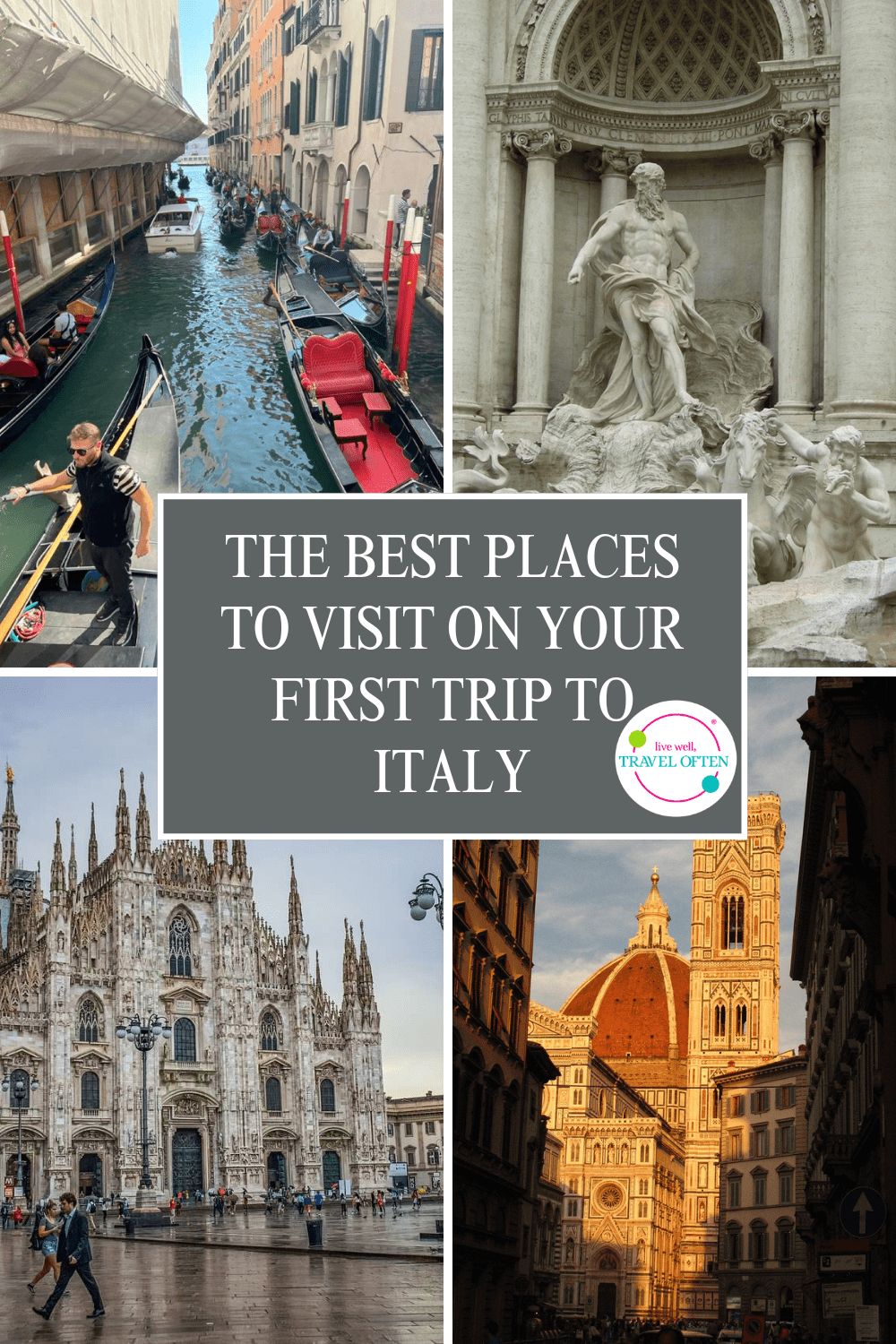 The Best Places to Visit in Italy for the First Time - Live Well ...